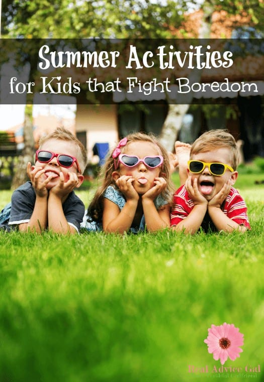 10 Summer Activities for Kids that Fight Boredom - Real Advice Gal